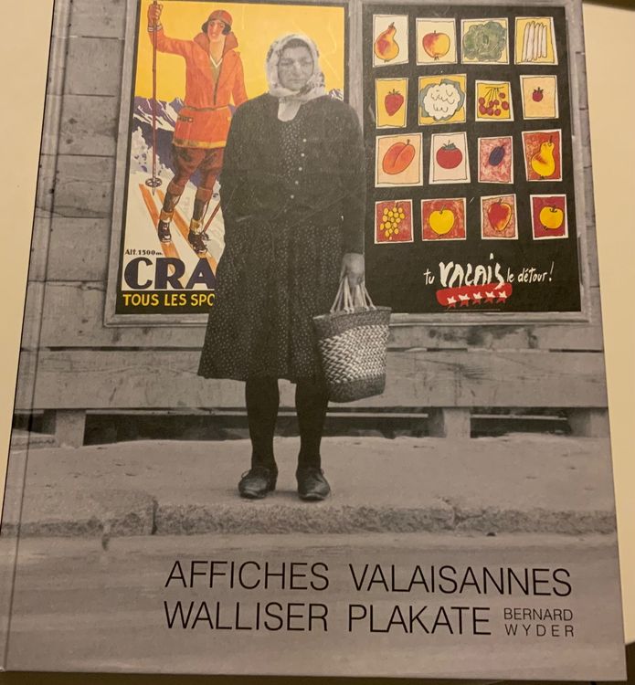 Walliser Plakate/Affiches Valaisannes - Bernard Wyder (Gebraucht) in ...