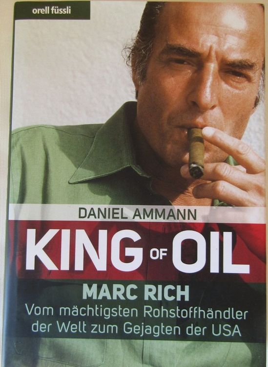 King of Oil - Marc Rich - Biografie (Gebraucht) in Widen für CHF 5 ...