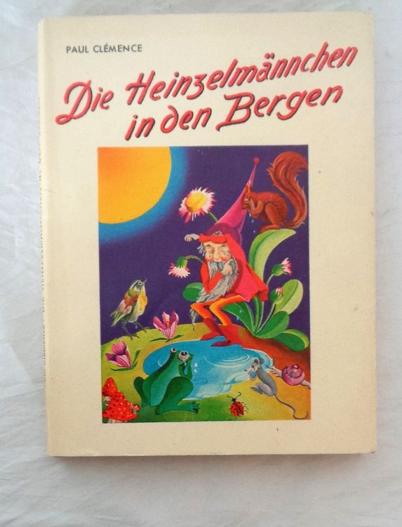 Die Heinzelmännchen in en Bergen / Paul Clémence / Buch 1961 (Gebraucht) in Bellach für CHF 8 ...