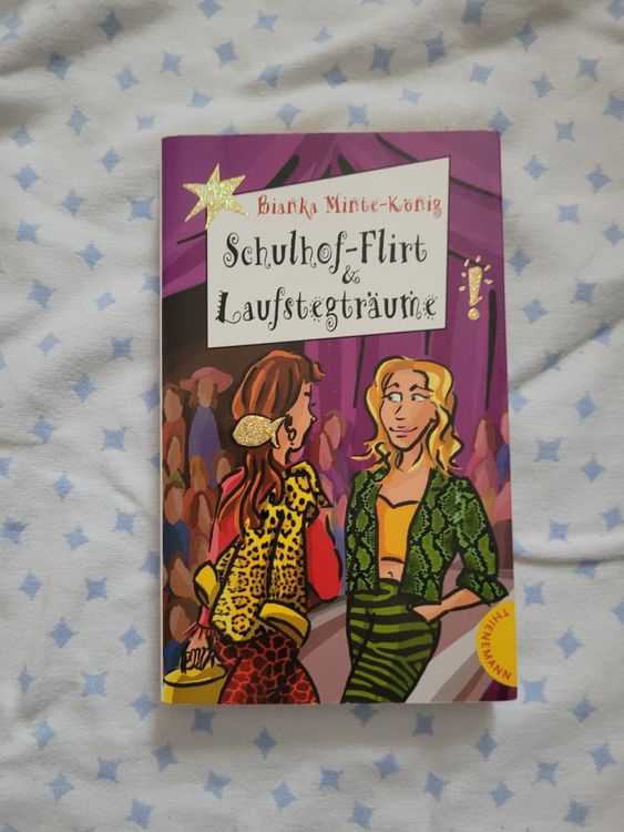 Schulhof-Flirt & Laufstegträume - Jugendbuch Bianca M. König (Gebraucht ...