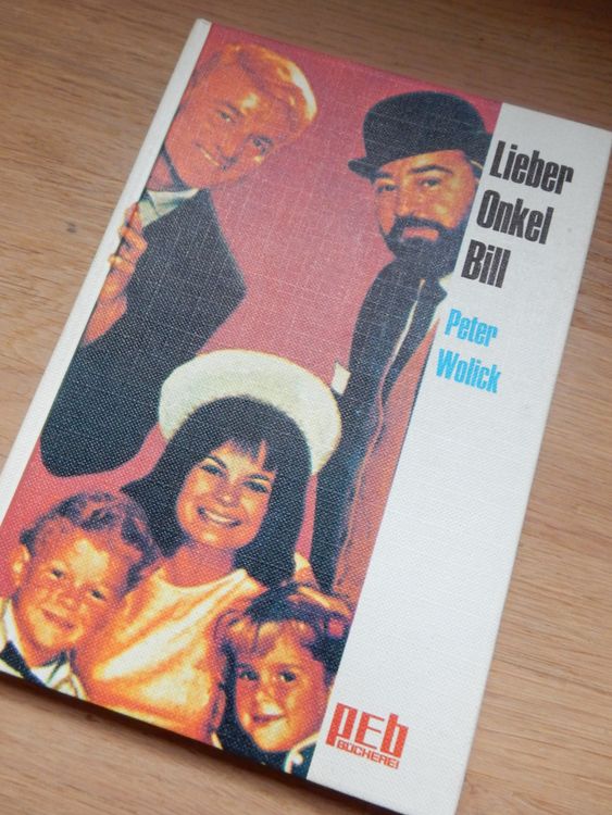 Lieber Onkel Bill - Peter Wollick Vintage Rarität Jugendbuch (Gebraucht ...