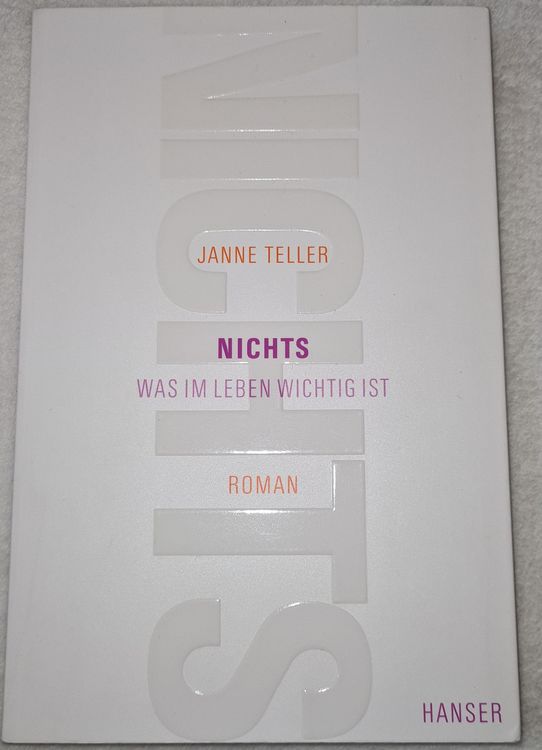 Roman "Nichts" was im Leben wichtig ist von Janne Teller (Gebraucht) in ...