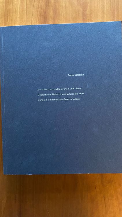 Franz Gertsch Zwischen tanzenden grünen und blauen Gräsern (Gebraucht) in Bern für CHF 18 – mit ...