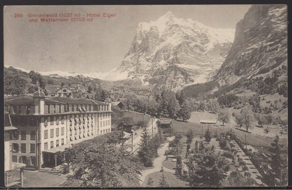 Grindelwald Hotel Eiger und Wetterhorn 1911 (Gebraucht) in Aarau für CHF 6 – mit Lieferung auf ...