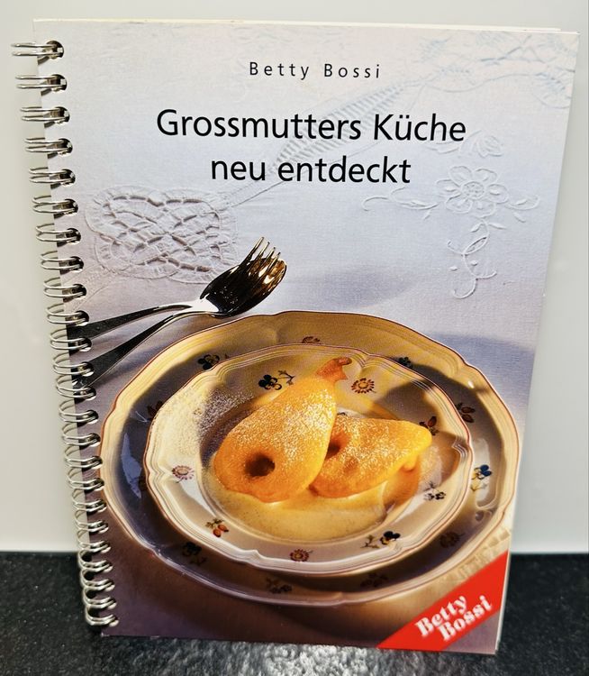 Betty Bossi - Grossmutters Küche neu entdeckt (Neu (gemäss Beschreibung ...