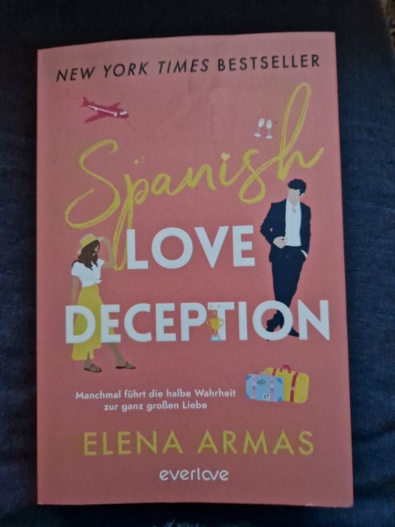 Elena Arma Spanish Love Deception Manchmal führt die halbe.. (Gebraucht) in Neuhausen am ...