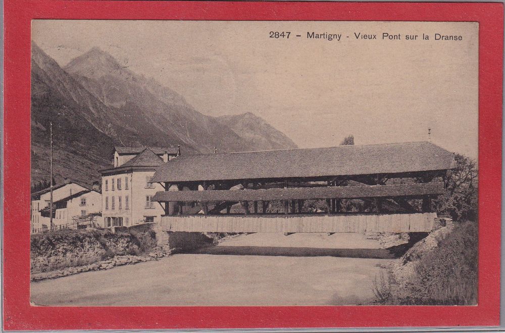 Martigny - Vieux pont sur la Dranse - 1911 (D'occasion) à Orvin pour ...