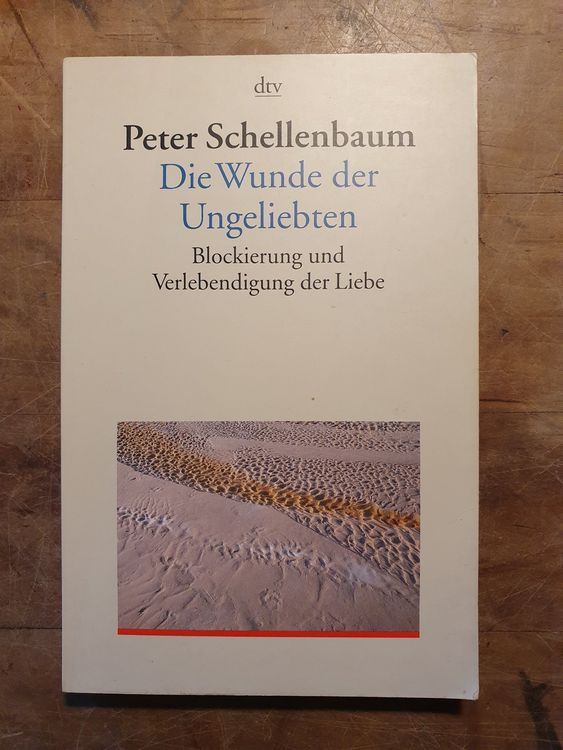 Die Wunde der ungeliebten – Peter Schellenbaum | Kaufen auf Ricardo
