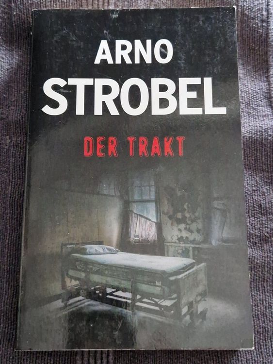 Arno Strobel Der Trakt Psychothriller | Kaufen auf Ricardo