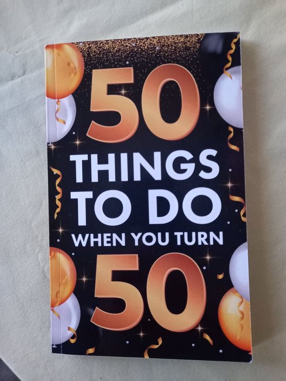 50 Things to do when you turn 50 | Kaufen auf Ricardo