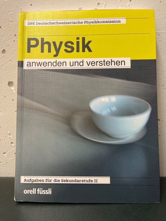 Physik anwenden und verstehen Orell Füssli | Kaufen auf Ricardo