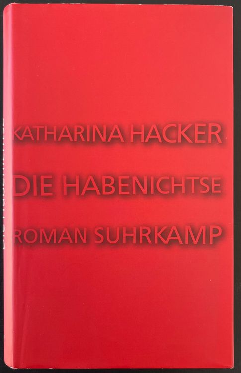 Katharina Hacker: Die Habenichtse | Comprare su Ricardo