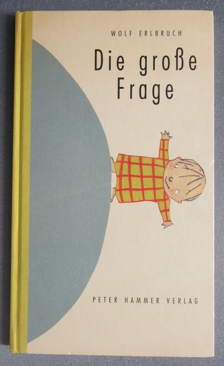 Die grosse Frage - Warum bin ich auf der Welt - Bilderbuch (Gebraucht ...