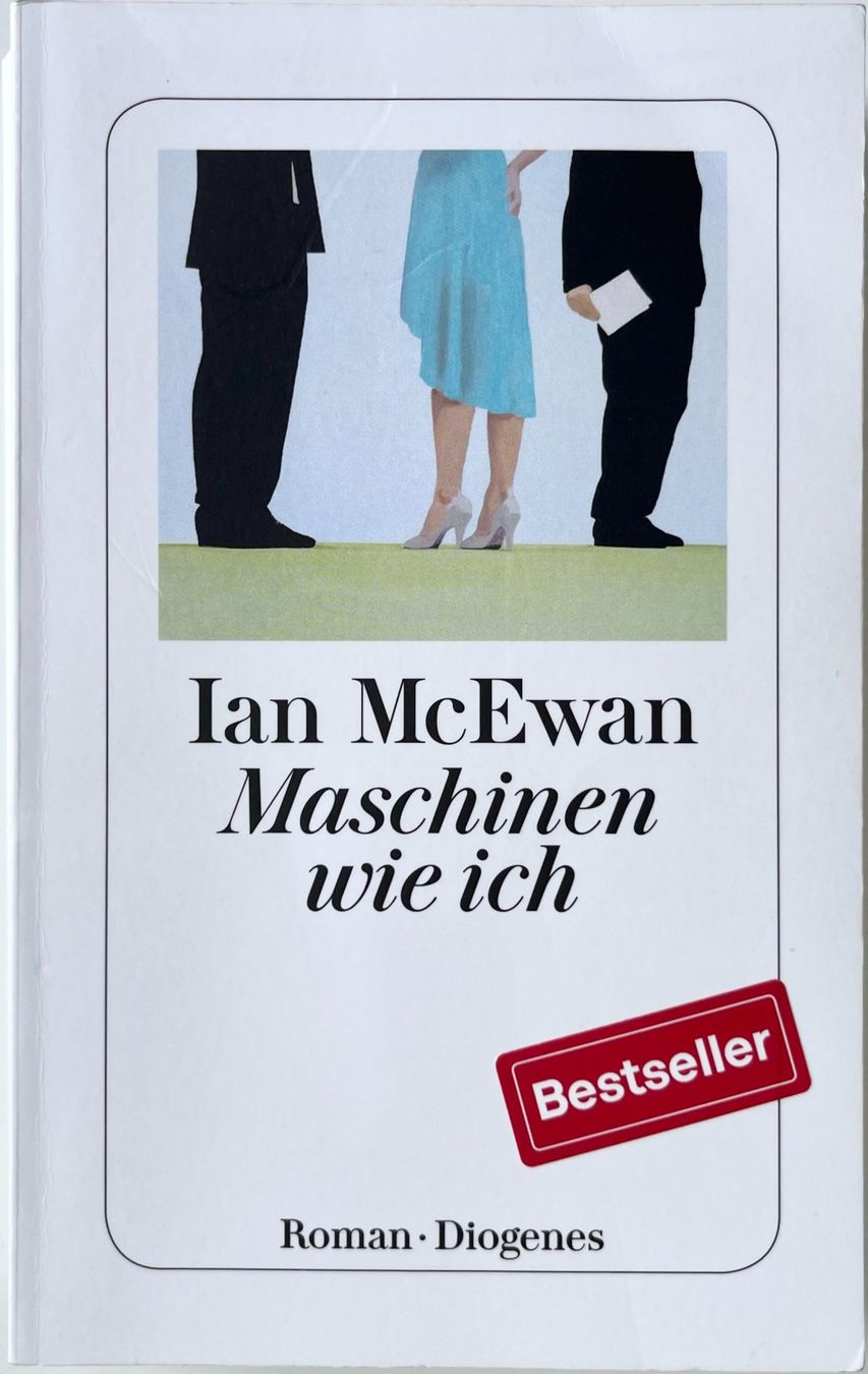 Maschinen wie ich – Ian McEwan – Roman – Diogenes TB – Top (Neu (gemäss ...