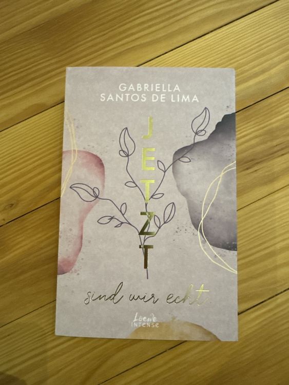 Gabriella Santos de Lima: Jetzt sind wir echt (Neu (gemäss Beschreibung)) in Gebenstorf für CHF ...