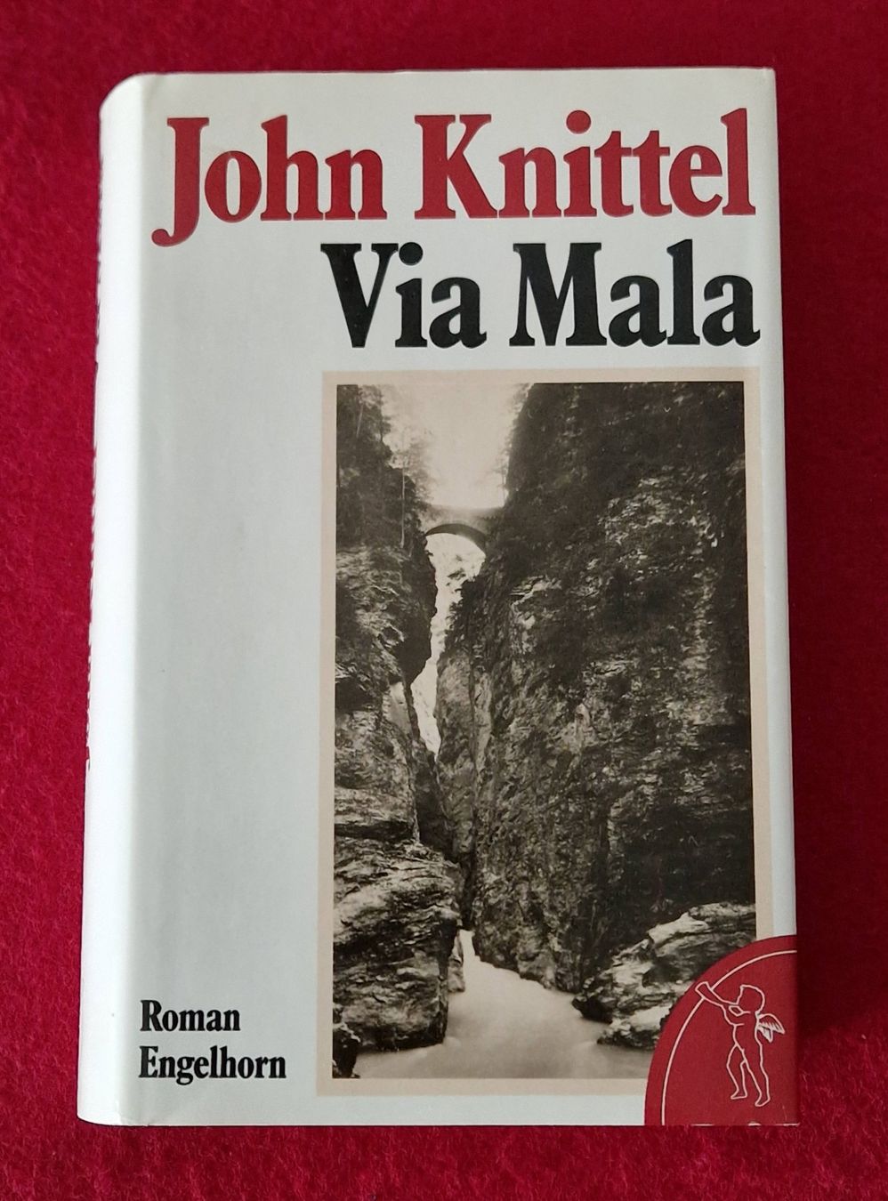 John Knittel der Klassiker: Via Mala Verl. Engelhorn 1985 (Gebraucht ...