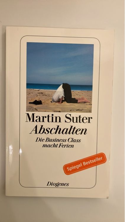 Martin Suter - Abschalten - die Business Class macht Ferien (Neu ...