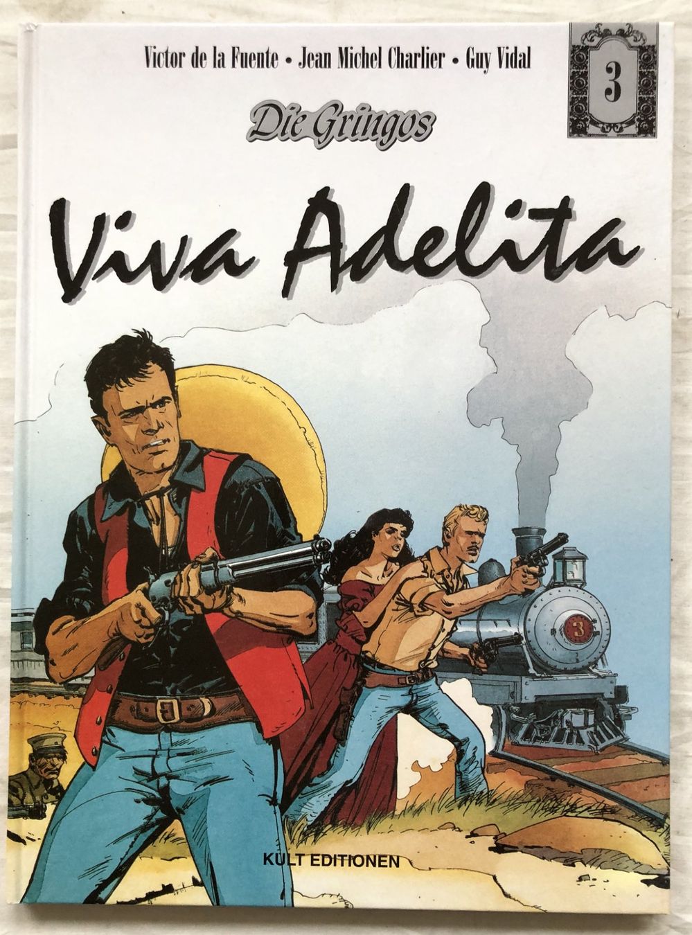 Die Gringos - Band 3 - Viva Adelita - HC - Kult Editionen (Gebraucht ...
