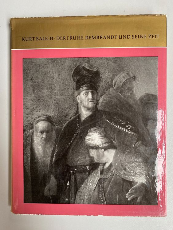 Der frühe Rembrandt und seine Zeit (Kurt Rauch) (Gebraucht) in ...