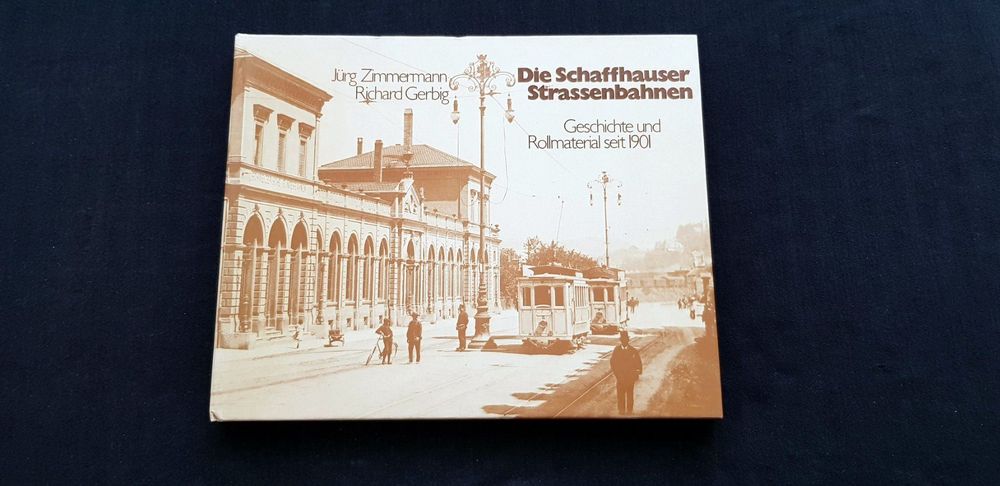Die Schaffhauser Strassenbahn | Kaufen auf Ricardo