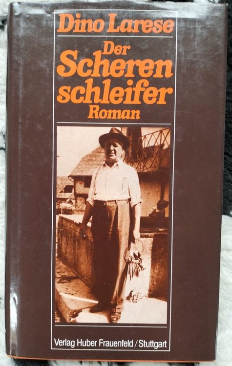 Roman "Der Scherenschleifer" von Dino Larese (Gebraucht) in Mettmenstetten für CHF 3 – mit ...