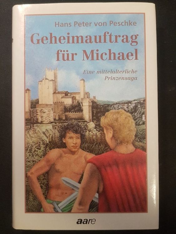 Geheimauftrag für Michael - Hans Peter von Peschke - Aare (Gebraucht ...