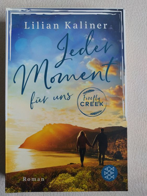 Lilian Kaliner - Firefly Creek - Jeder Moment für uns (Gebraucht) in ...