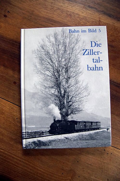 Die Zillertalbahn - Bahn im Bild 5 - Pospischil (Gebraucht) in für CHF ...