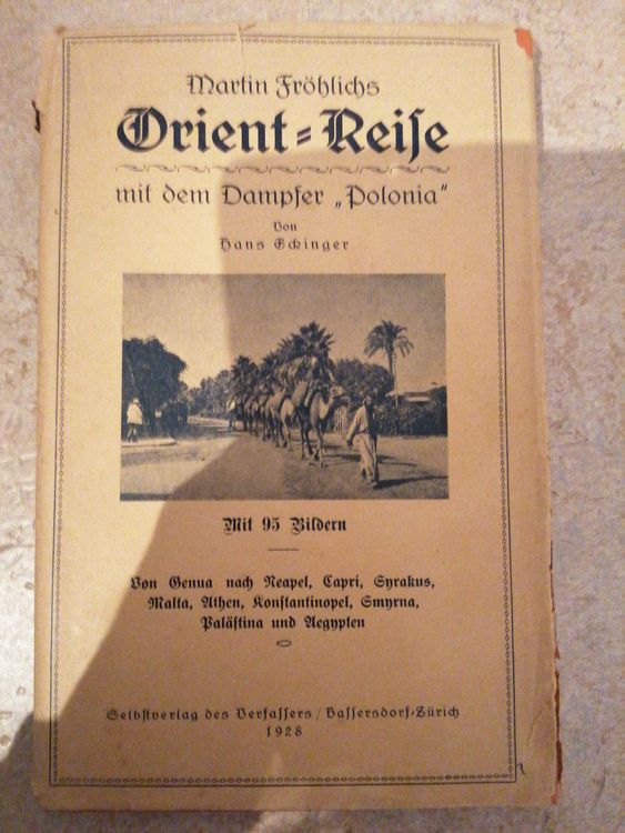 Martin Fröhlichs Orient- Reise mit dem Dampfer Polinia 1928 | Kaufen ...