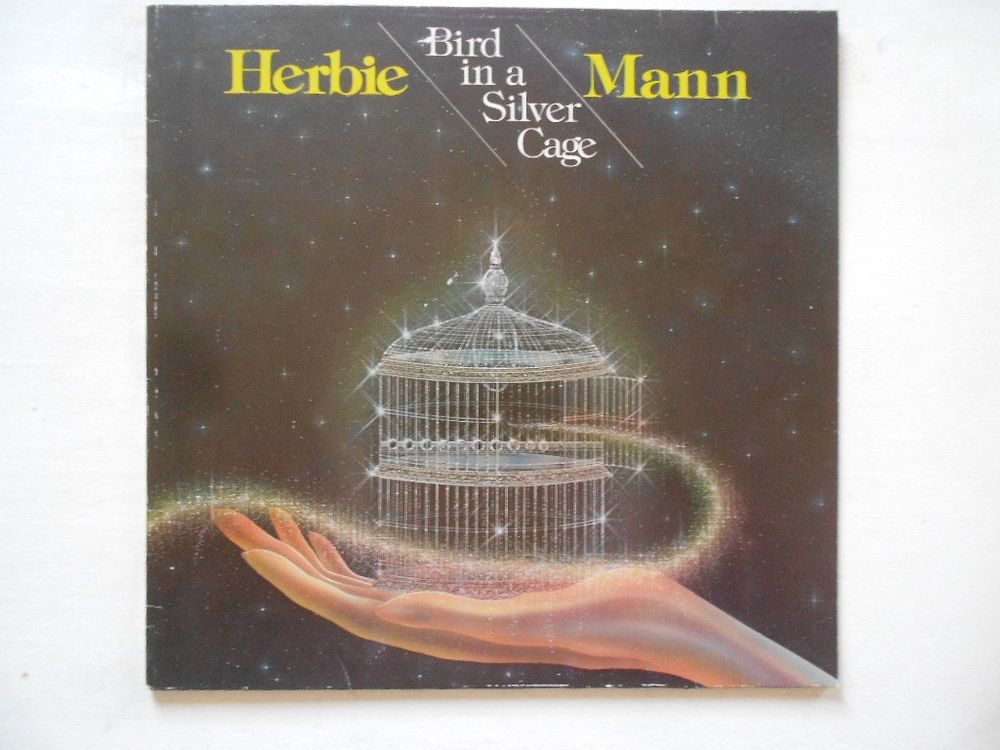 HERBIE MANN - BIRD IN A SILVER CAGE (D'occasion) à Bex pour CHF 6 ...