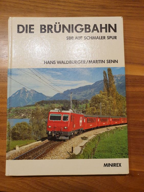 Die Brünigbahn, Minirex Verlag | Kaufen auf Ricardo
