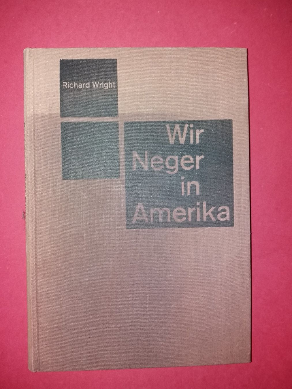 Richard Wright Wir Neger in Amerika Paul Lohse Gestaltung! (Gebraucht ...