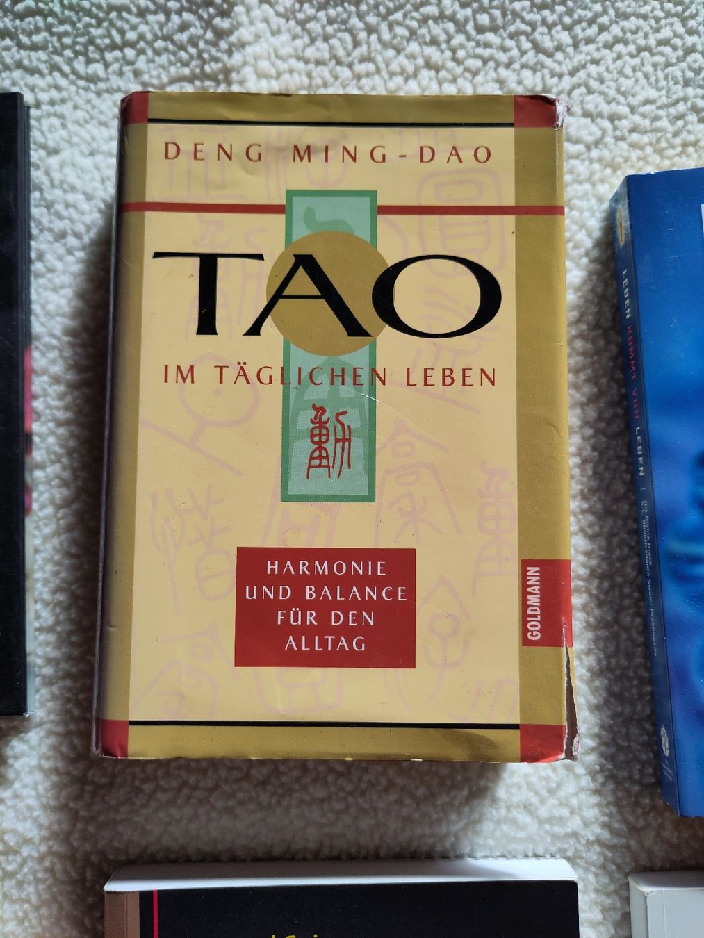 Tao im täglichen Leben, Deng Ming-Dao, Goldmann Verlag (Gebraucht) in ...