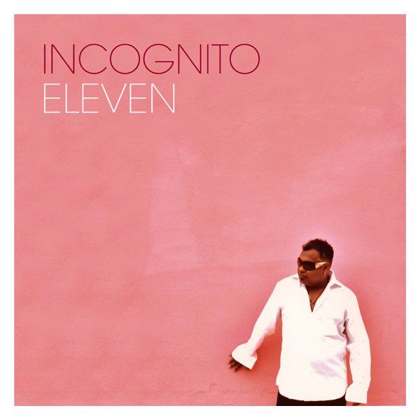 Incognito – Eleven, Soul Jazz, Acid Jazz, D16, CD (Gebraucht) in Sessa ...
