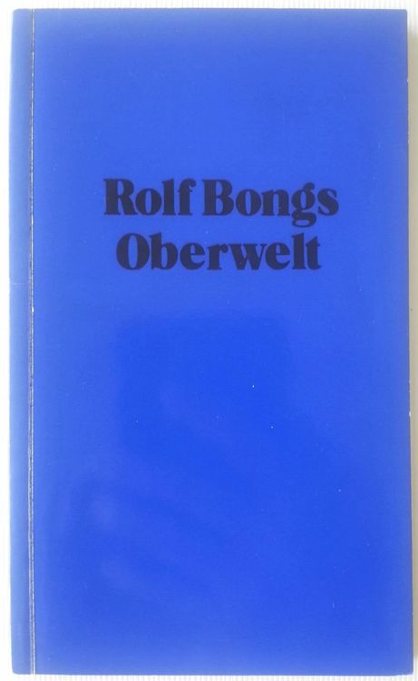 Rolf Bongs Oberwelt, 1976, mit Brief von Bongs an Fred Hirs (Gebraucht ...