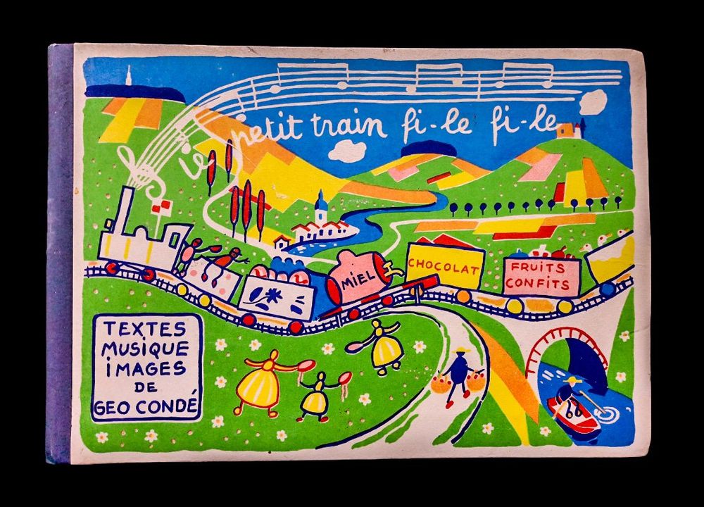 Le petit train fi-le fi-le / Geo Condé Portes de France 1946 (Gebraucht ...