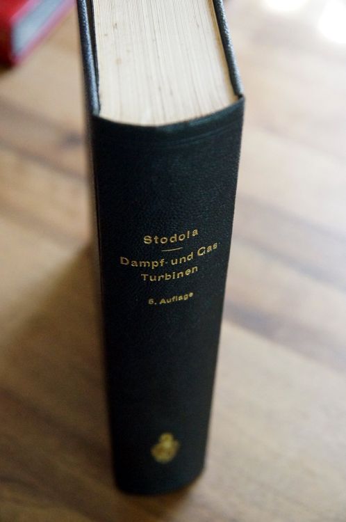 Dampf- und Gasturbinen - A. Stodola, Zürich - 1922 (Gebraucht) in ...