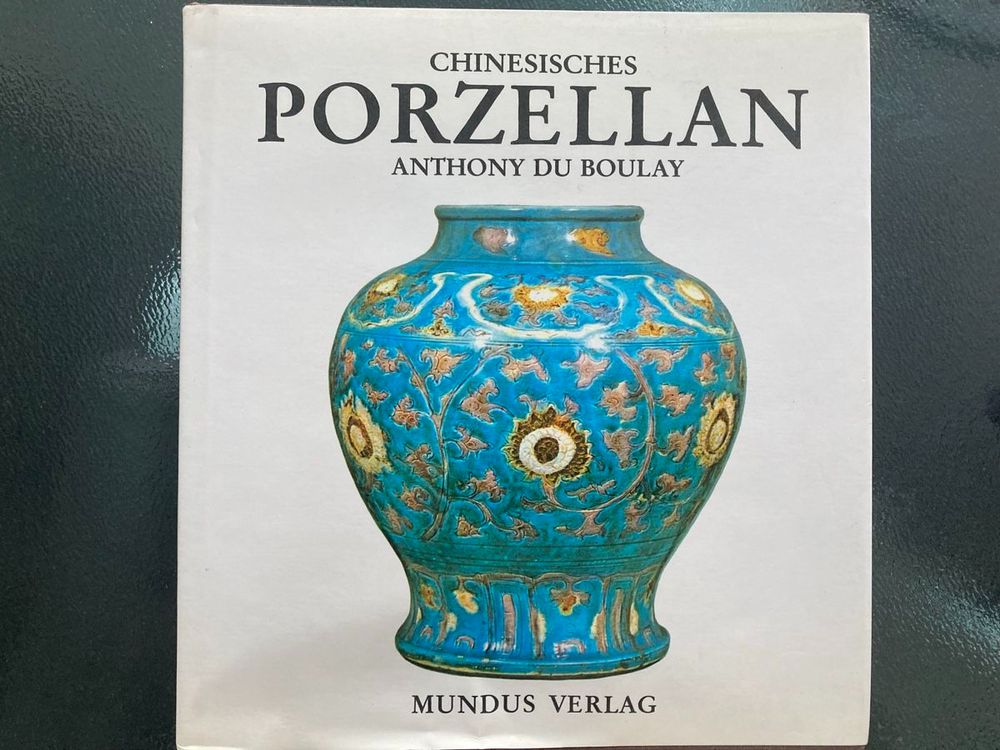 Chinesisches Porzellan Buch - Anthony du Boulay, sehr selten (Gebraucht ...