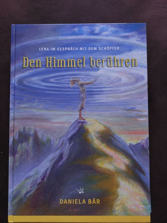 Den Himmel berühren/Daniela Bär Buch (Neu (gemäss Beschreibung)) in ...