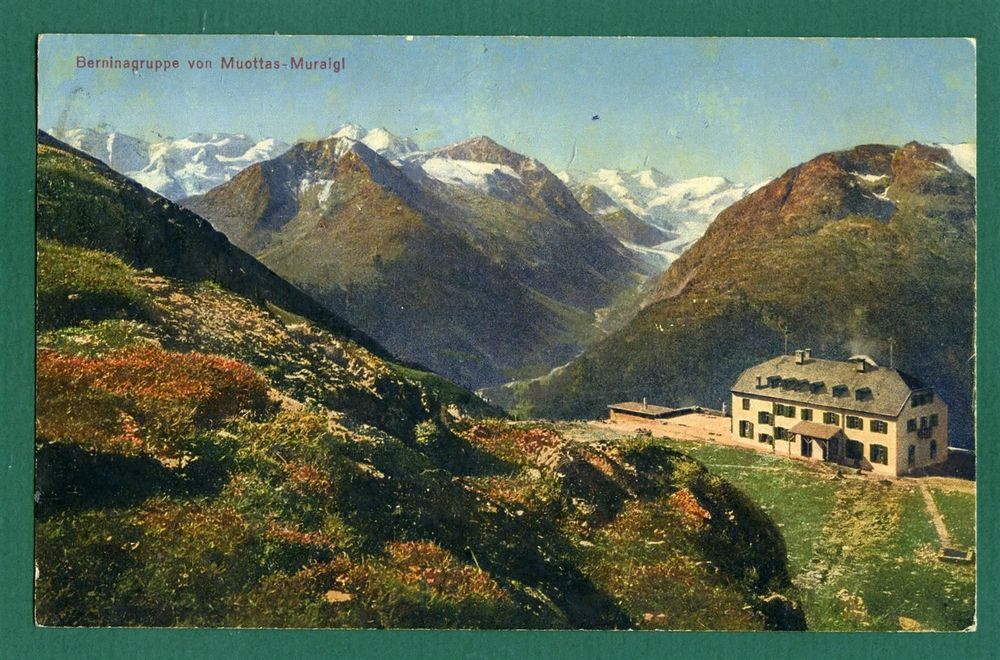 Muottas-Muragl, Hotel und Berninagruppe, 1925 (Gebraucht) in Sargans für CHF 1 – mit Lieferung ...