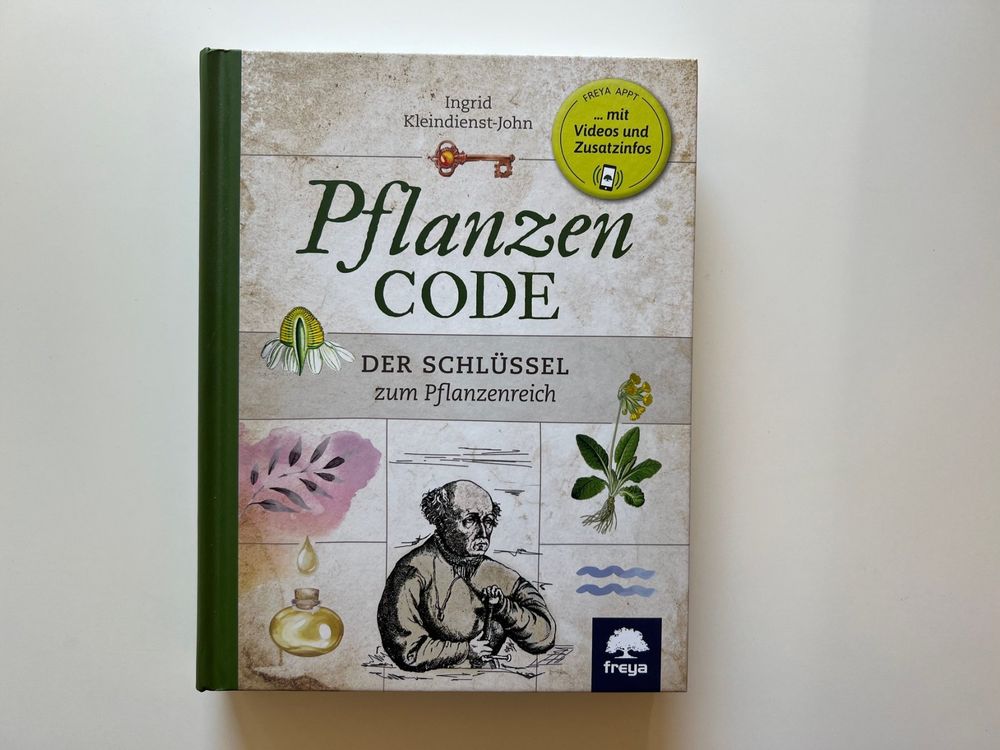 Pflanzen Code: Der Schlüssel zum Pflanzenreich (Neu (gemäss ...