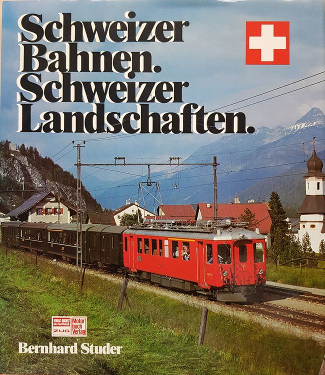 Schweizer Bahnen, Schweizer Landschaften, B. Studer (Gebraucht) in Lausanne für CHF 20 – mit ...