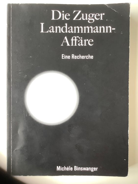 Die zuger landammann-affäre (Gebraucht) in schlieren für CHF 22 – mit Lieferung auf Ricardo kaufen