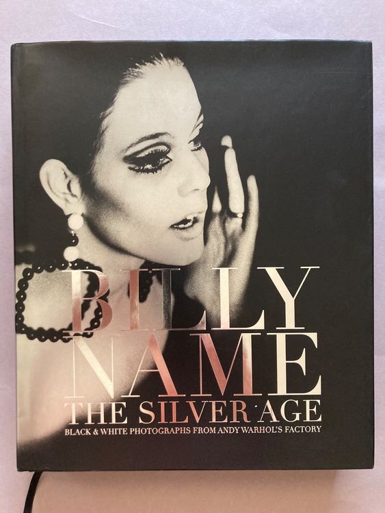 Billy Name: The Silver Age / Andy Warhol Factory Fotografie (Neu ...