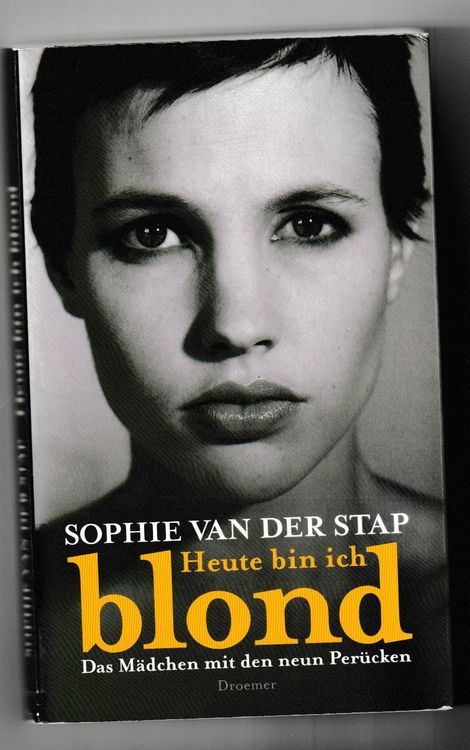 SOPHIE VAN DER STAP : Heute bin ich blond - nach dem Krebs (Gebraucht ...