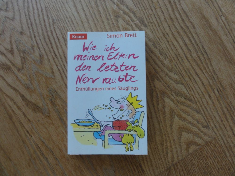 Wie ich meinen Eltern den letzten Nerv raubte (Gebraucht) in Riedholz ...