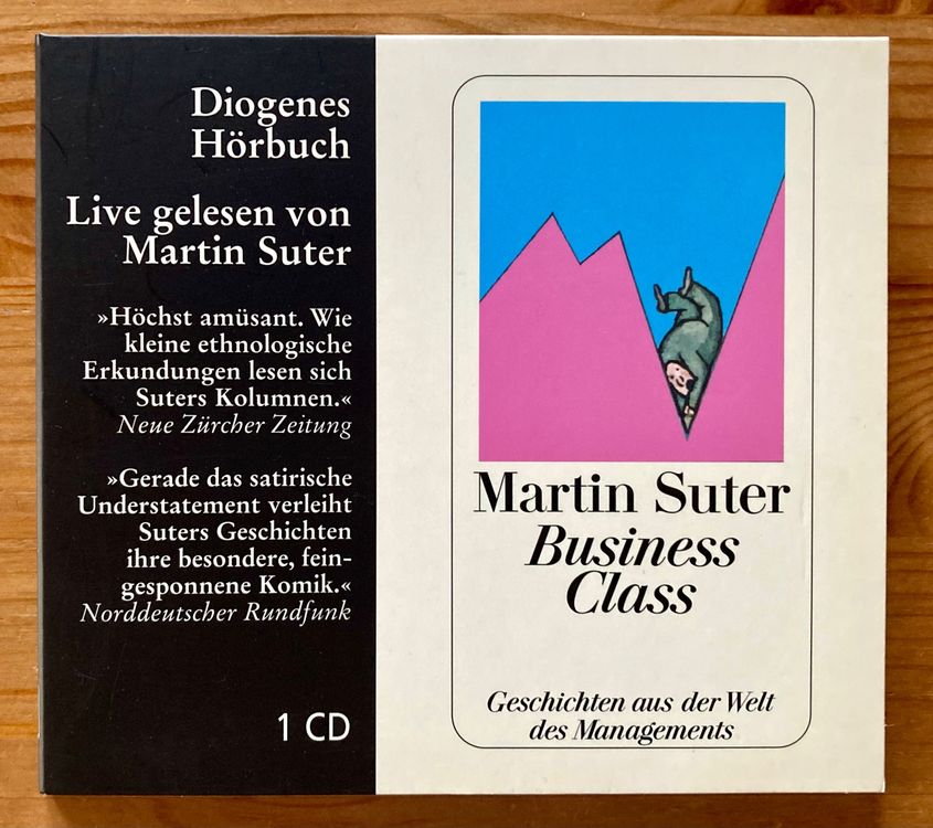 Business Class - Martin Suter (NEU, Diogenes, 2007) (Neu (gemäss Beschreibung)) in Zürich für ...