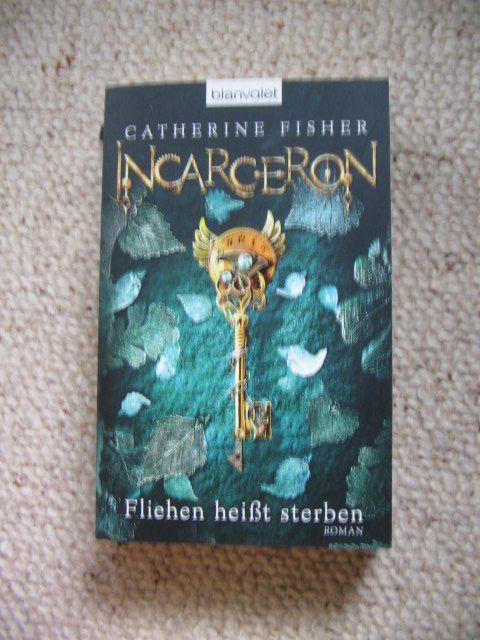 Incarceron Fliehen heisst sterben Catherine Fisher (Gebraucht) in ...