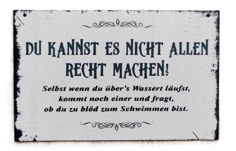 Nicht allen Recht machen... - Holzschild (neu/OVP) (Neu und ...