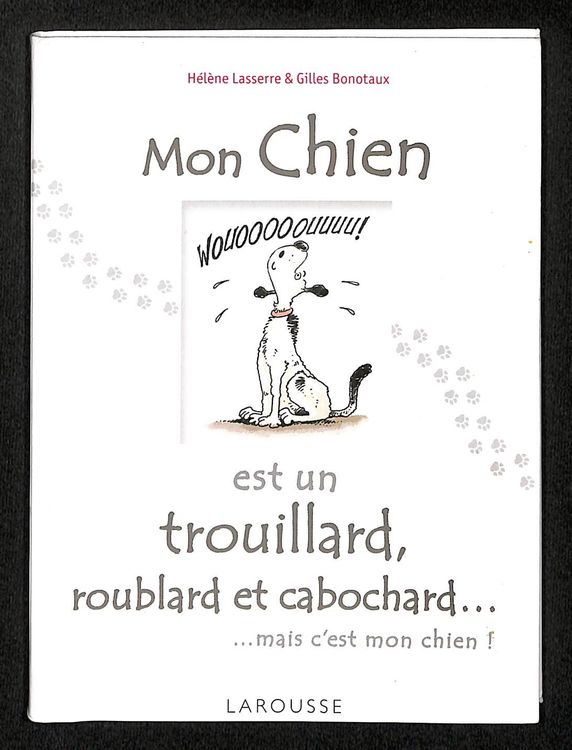 Mon Chien et un trouillard, roublard et cabochard mais c'est | Kaufen ...